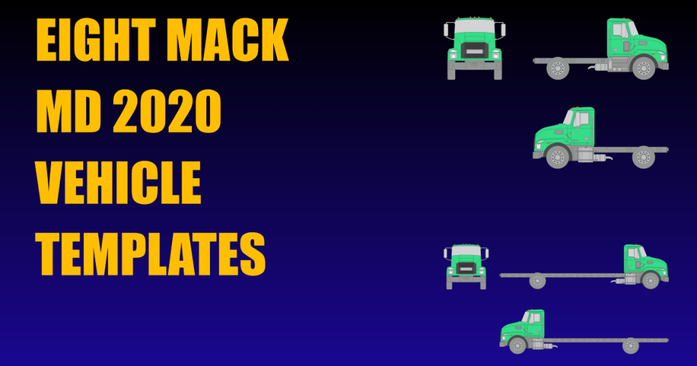 Eight Mack MD 2020 Vehicle Templates Added - Vehicle Templates Unleashed